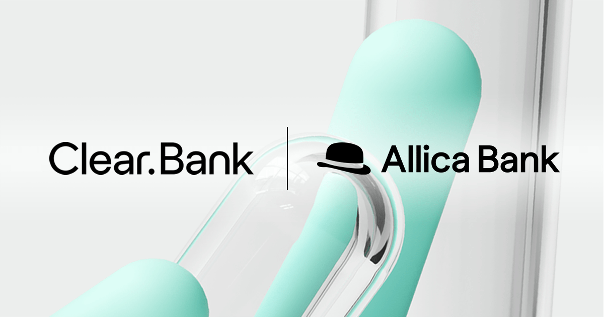 ClearBank | Allica Bank enlists ClearBank to boost business banking…