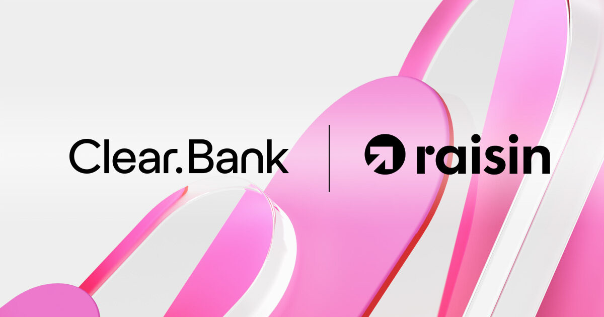 ClearBank | Raisin partners with ClearBank to strengthen UK platform
